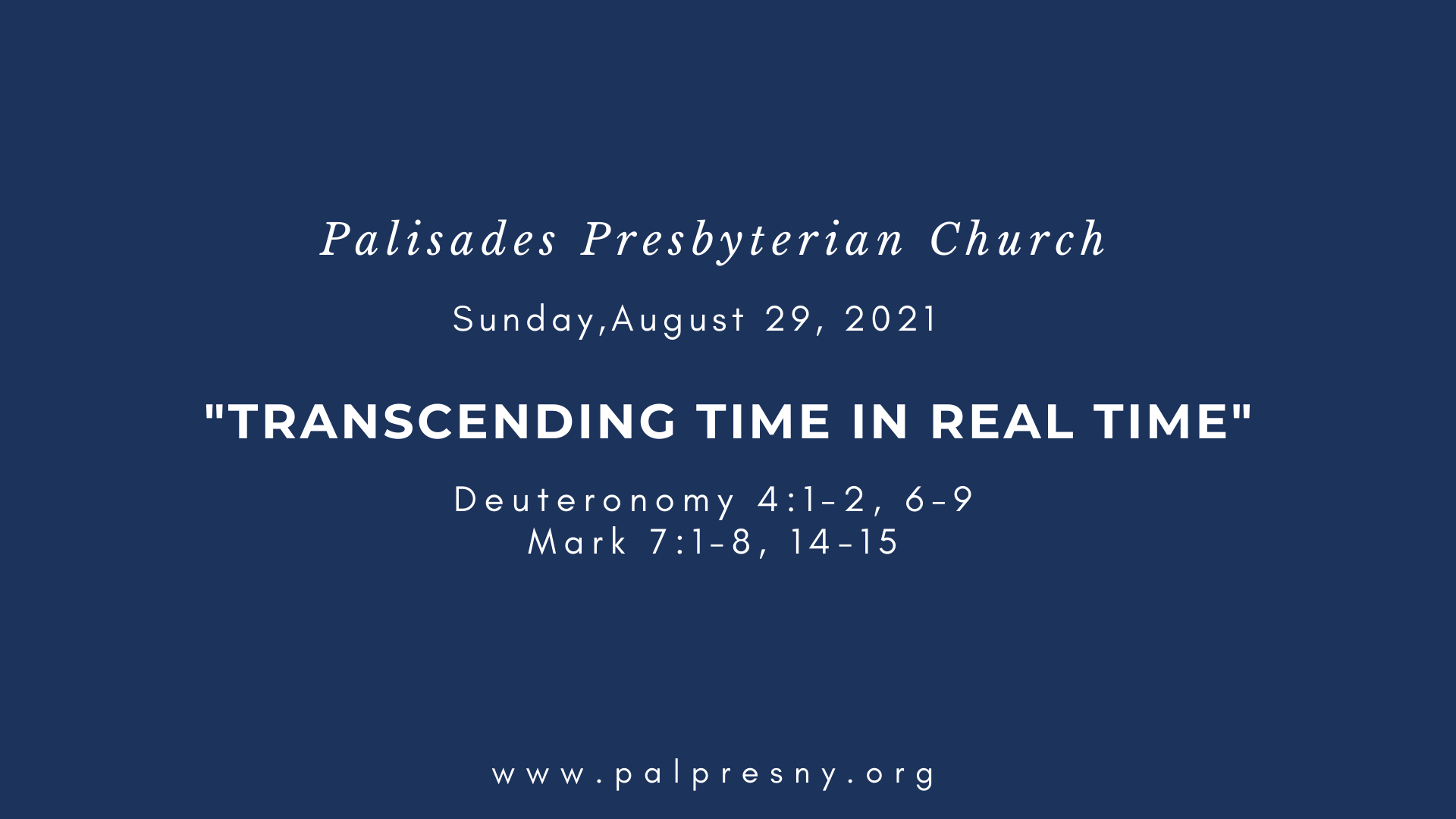 Transcending Time in Real Time - Palisades Presbyterian Church