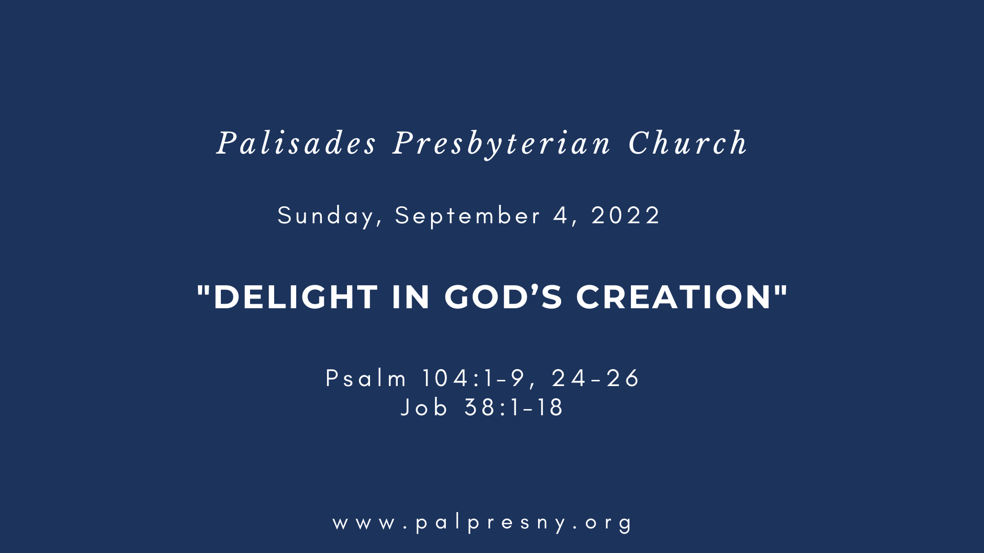 Delight in God’s Creation - Palisades Presbyterian Church