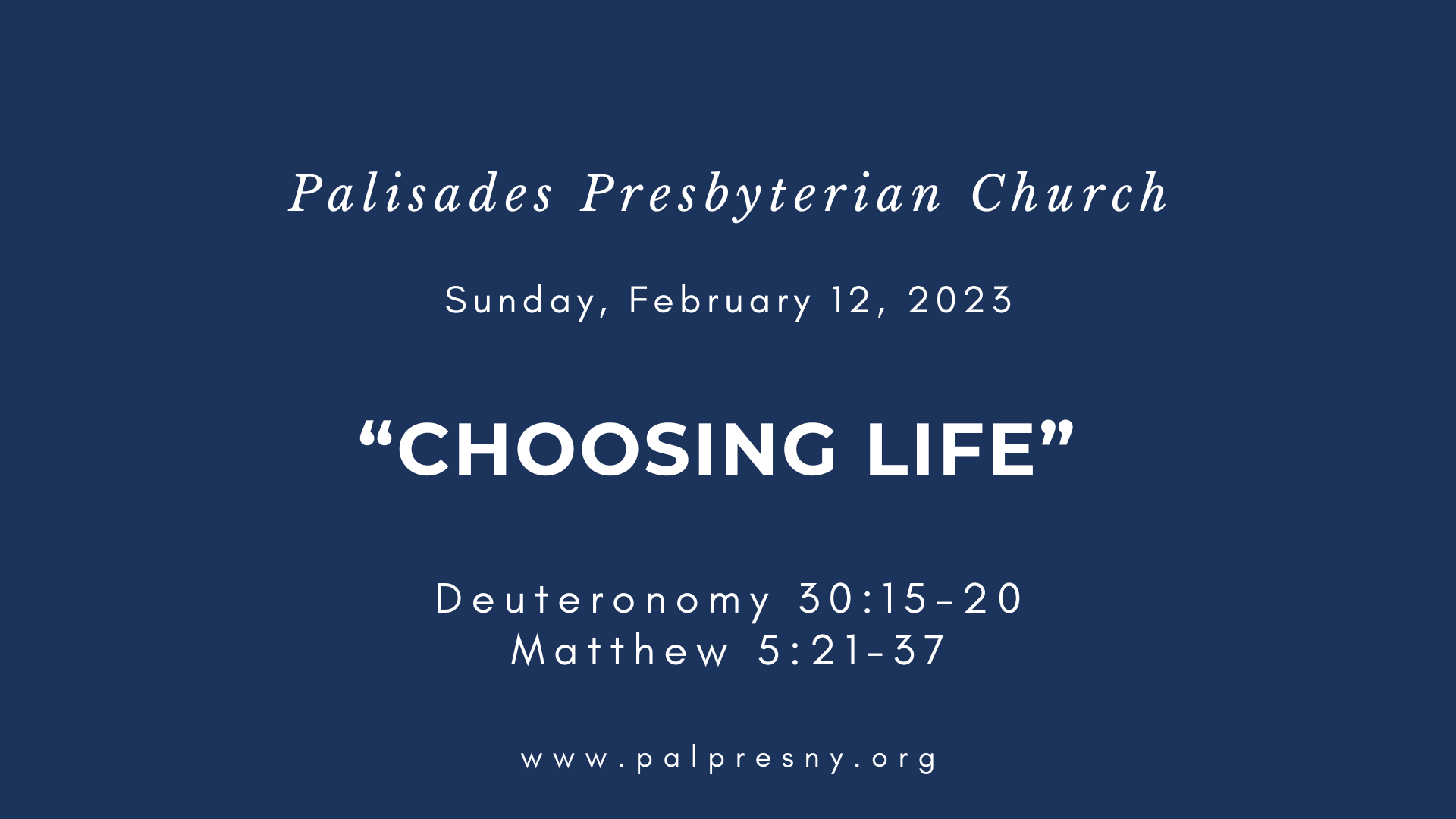 Choosing Life - Palisades Presbyterian Church